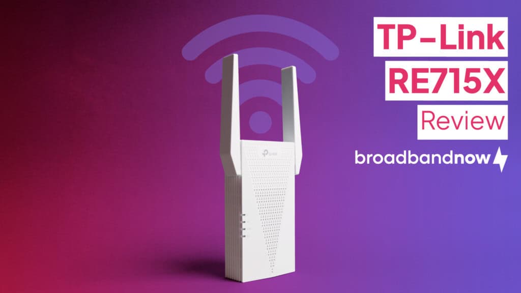 TP-Link RE715X Wi-Fi Extender, Tested and Reviewed